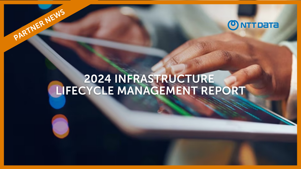 2024 Infrastructure Lifecycle Management Report NTT DATA